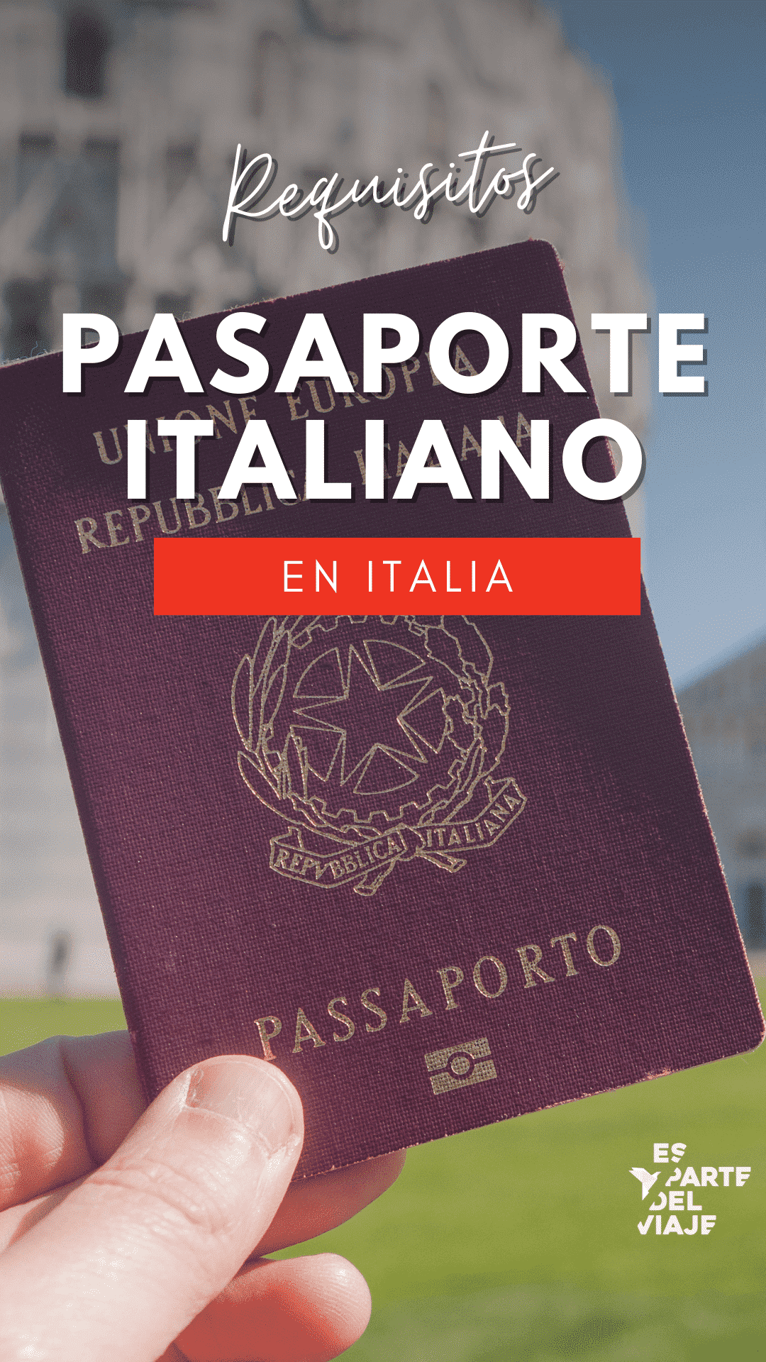 ¿Cómo sacar pasaporte italiano en ITALIA? - Es Parte del Viaje